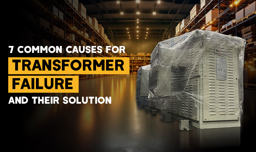 Common Transformer Failures and Solutions Explained